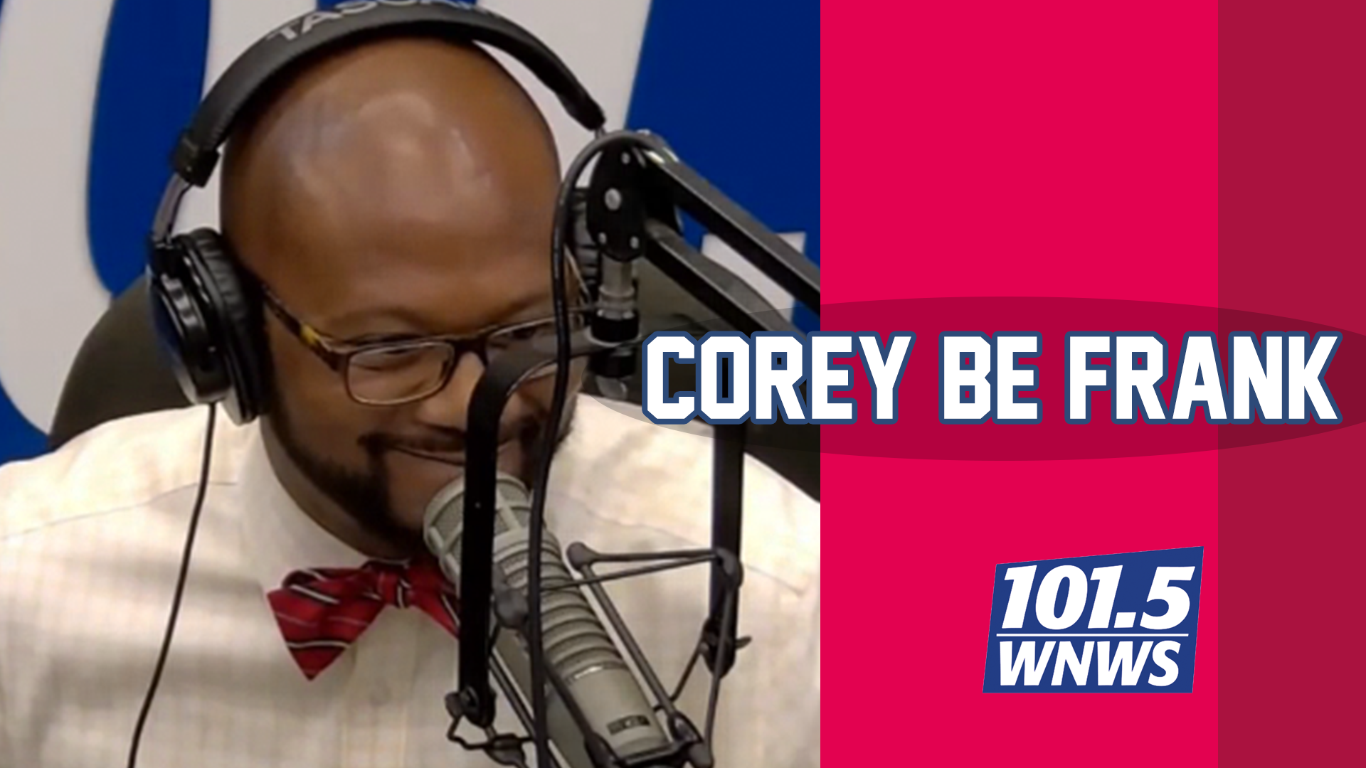 The Corey Be Frank Show - Talk-N West TN